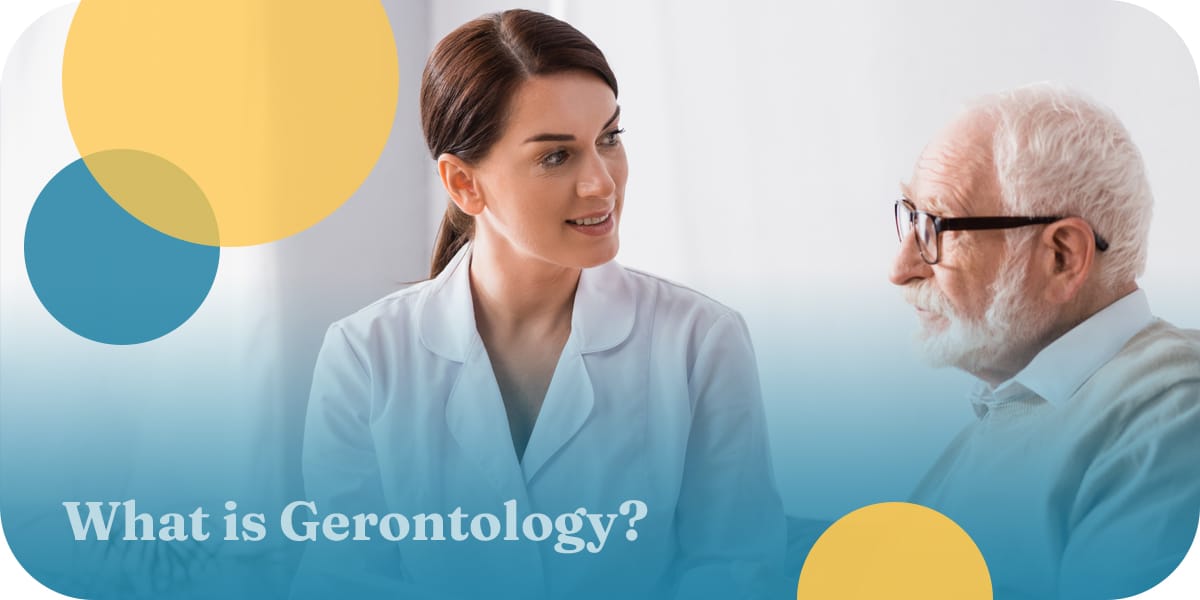Understand the Difference Between Gerontology and Geriatrics